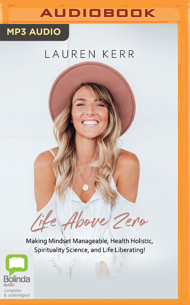 Life Above Zero: Making Mindset Manageable, Health Holistic ...