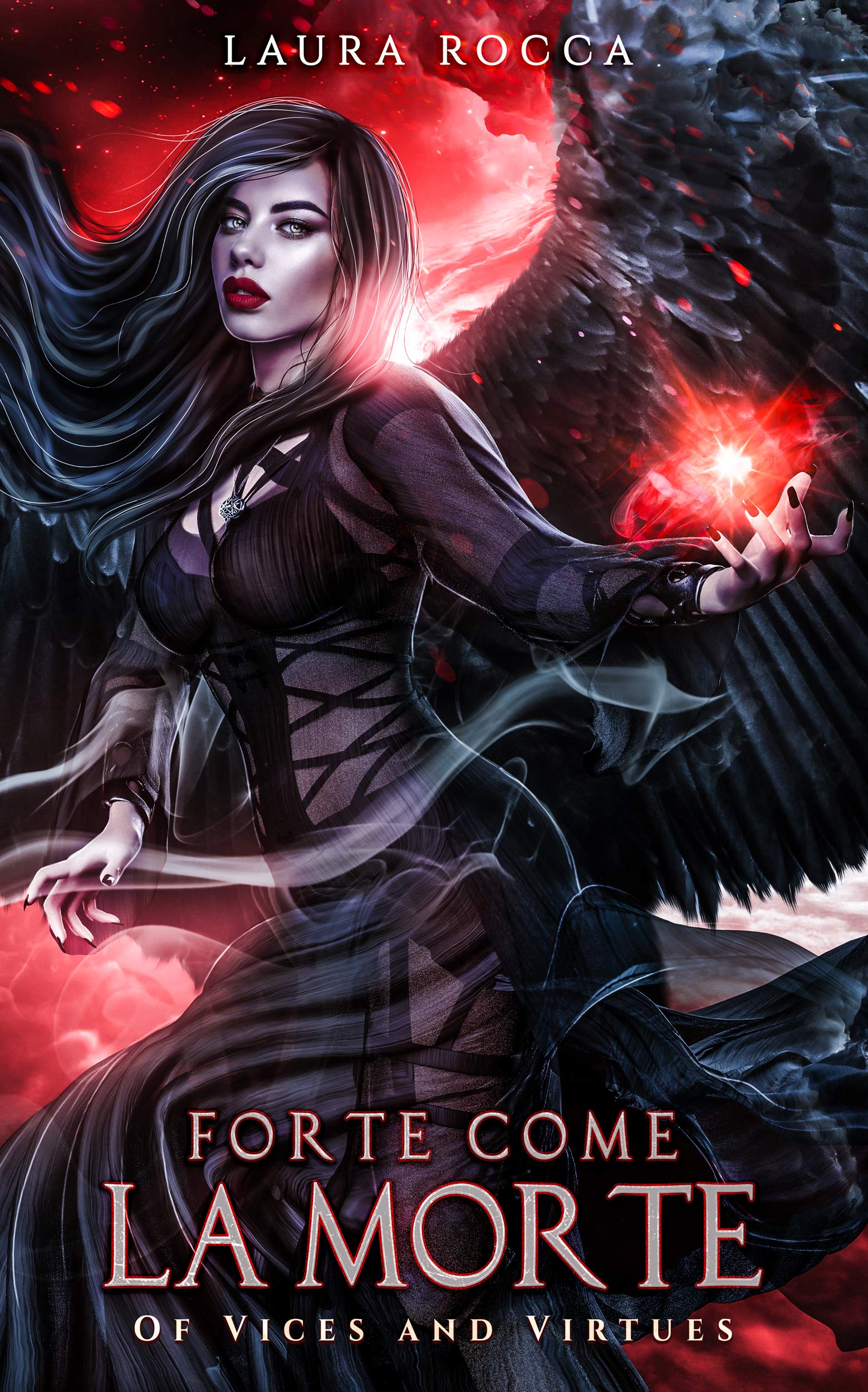 Forte come la morte (Of Vices and Virtues #1) by Laura Rocca | Goodreads