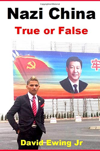 Nazi China - True or False by David Ewing Jr | Goodreads