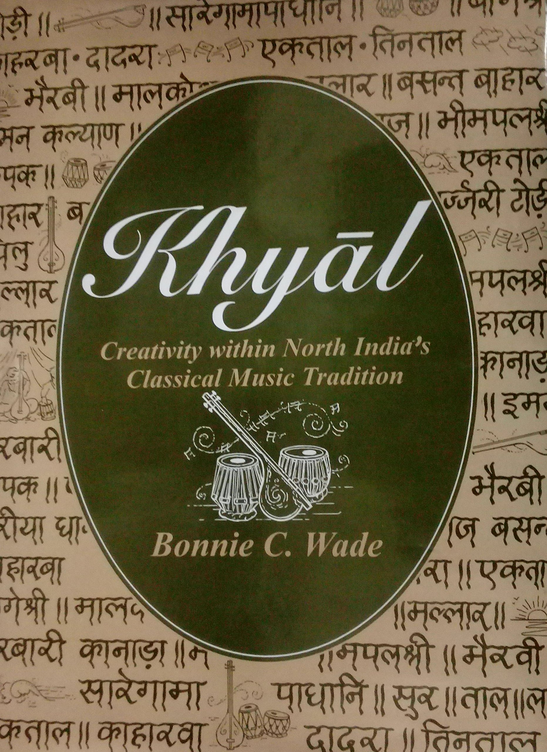 Khyal: Creativity within North India's Classical Music Tradition by ...