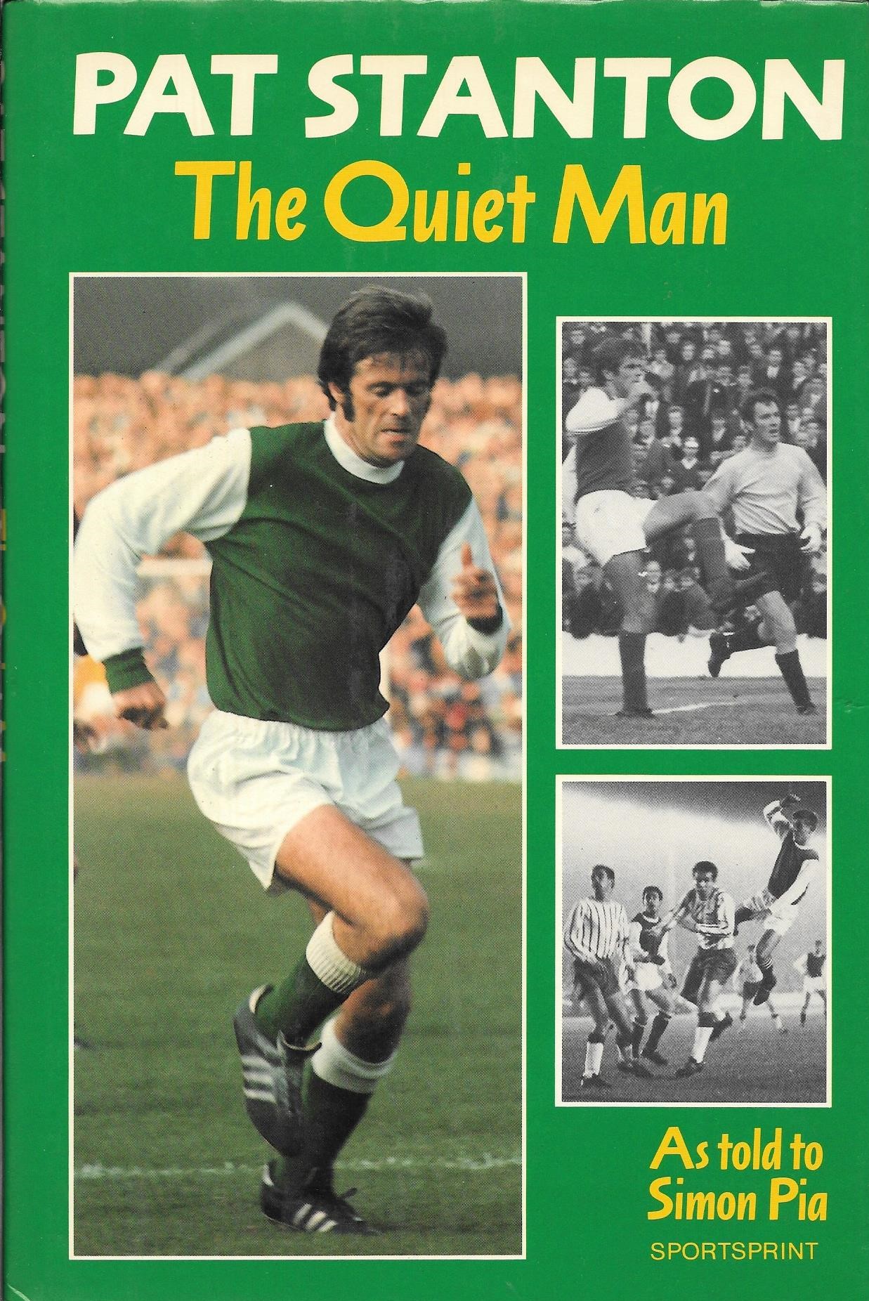 Pat Stanton: The Quiet Man by Simon Pia | Goodreads