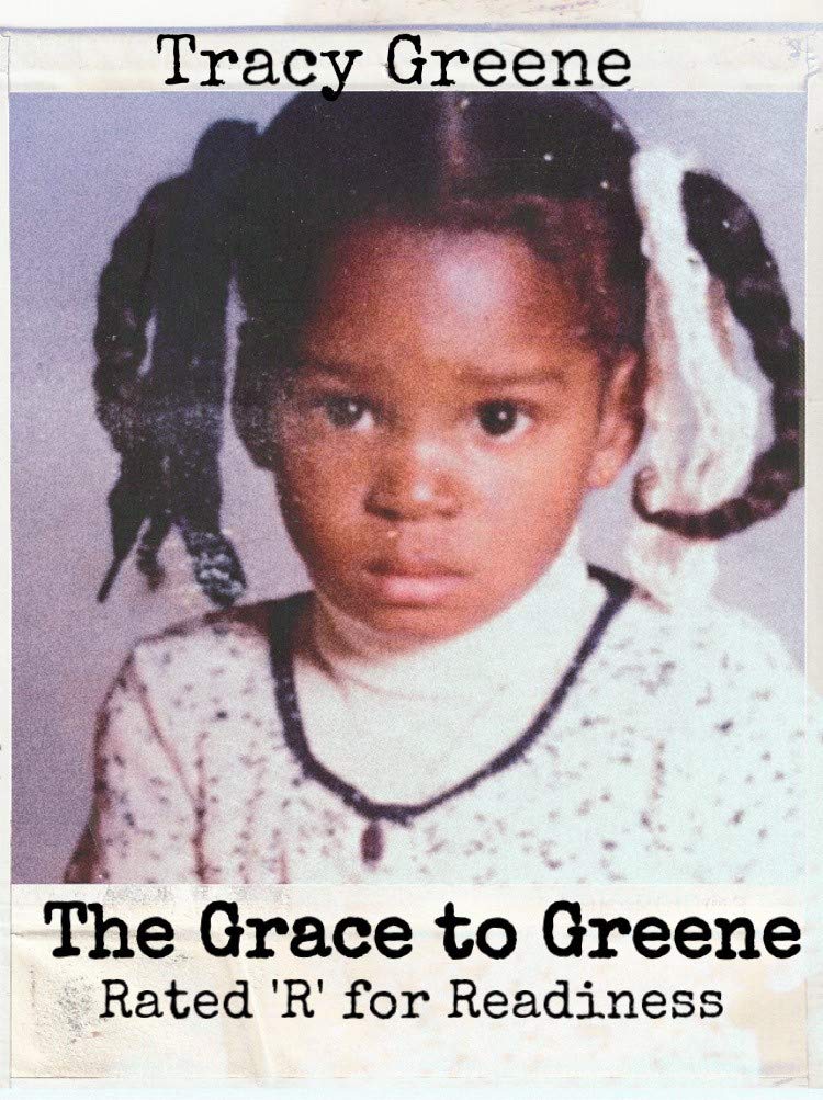The Grace to Greene: Rated "R" for Readiness by Tracy Greene | Goodreads