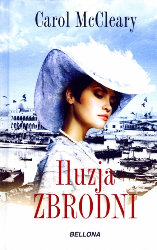 Iluzja zbrodni by Carol McCleary | Goodreads