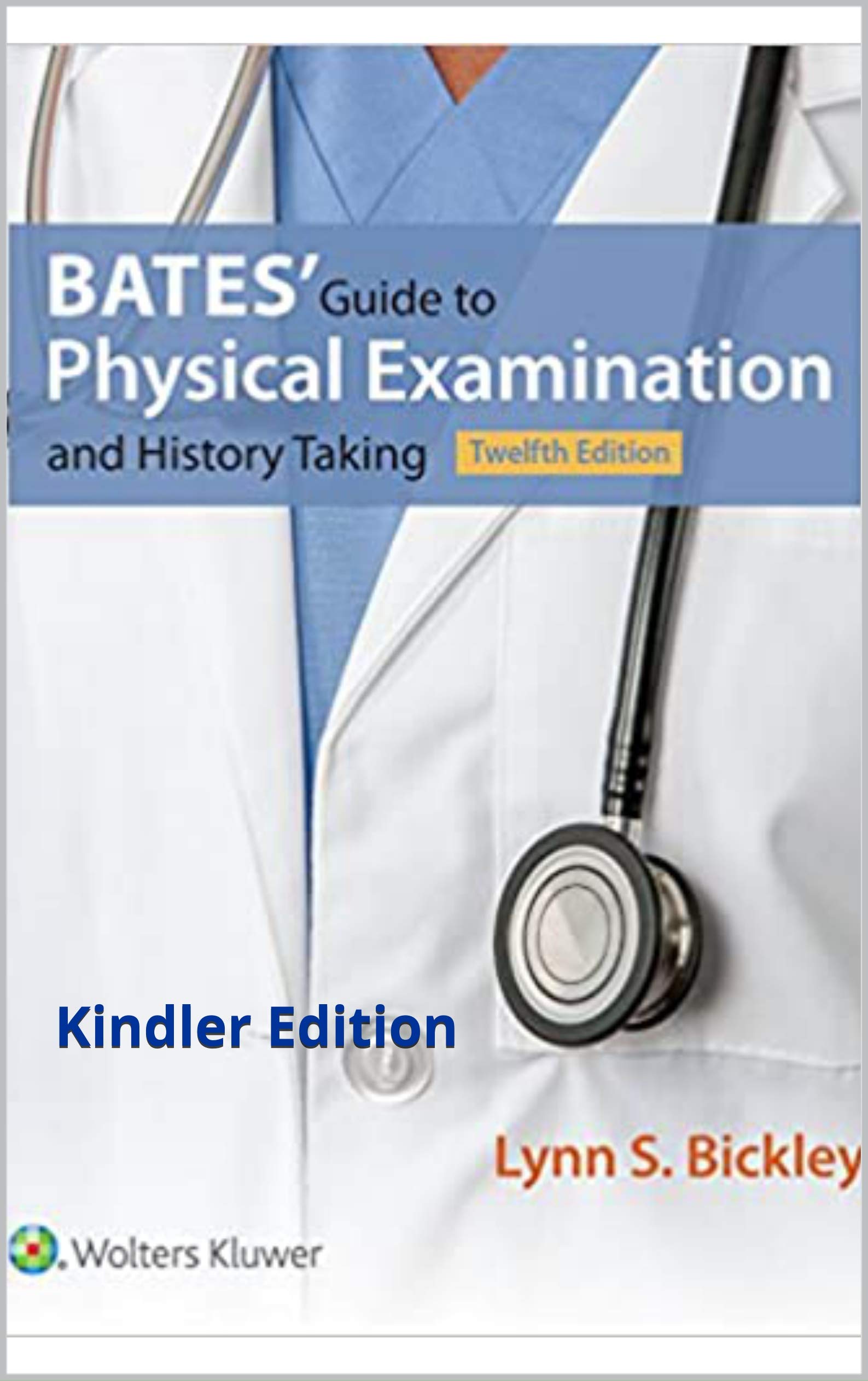 Bates' Guide to Physical Examination and History Taking by Lynn S ...