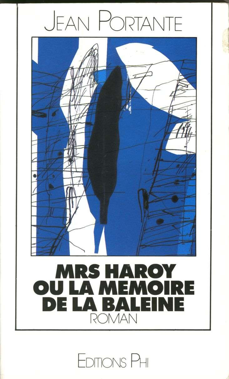 Mrs. Haroy, ou, La mémoire de la baleine: Chronique d'une immigration ...