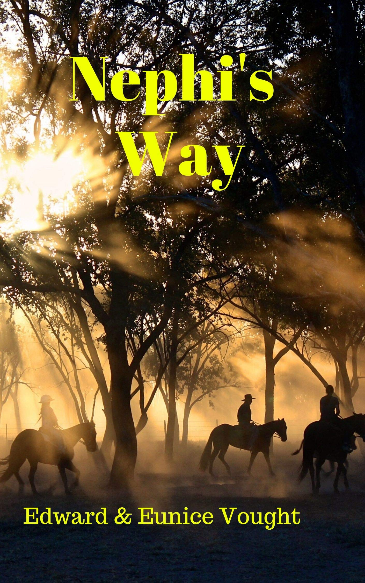 Nephi's Way by Edward Vought | Goodreads