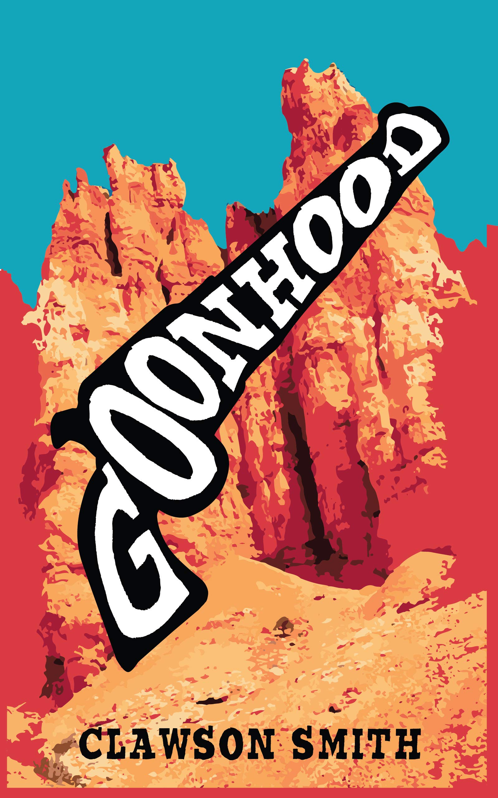 Goonhood (GOON LIBRARY Book 1) by Clawson Smith | Goodreads