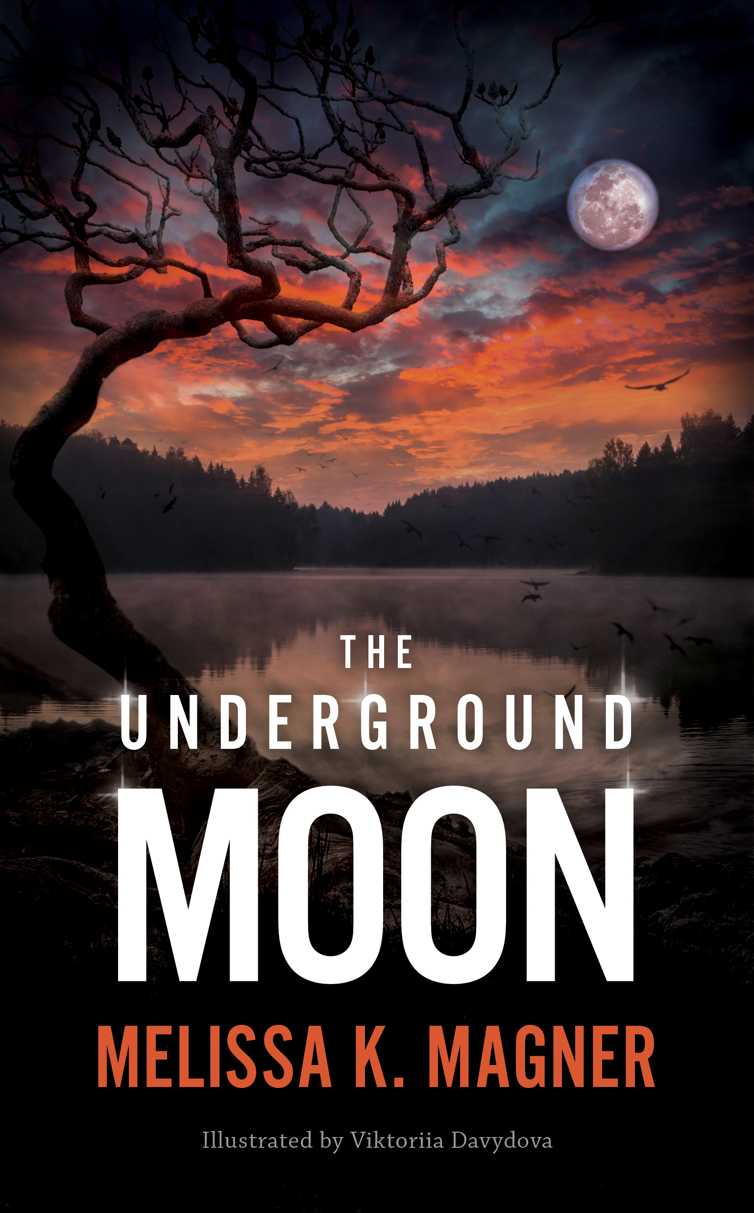 The Underground Moon by Melissa K. Magner | Goodreads