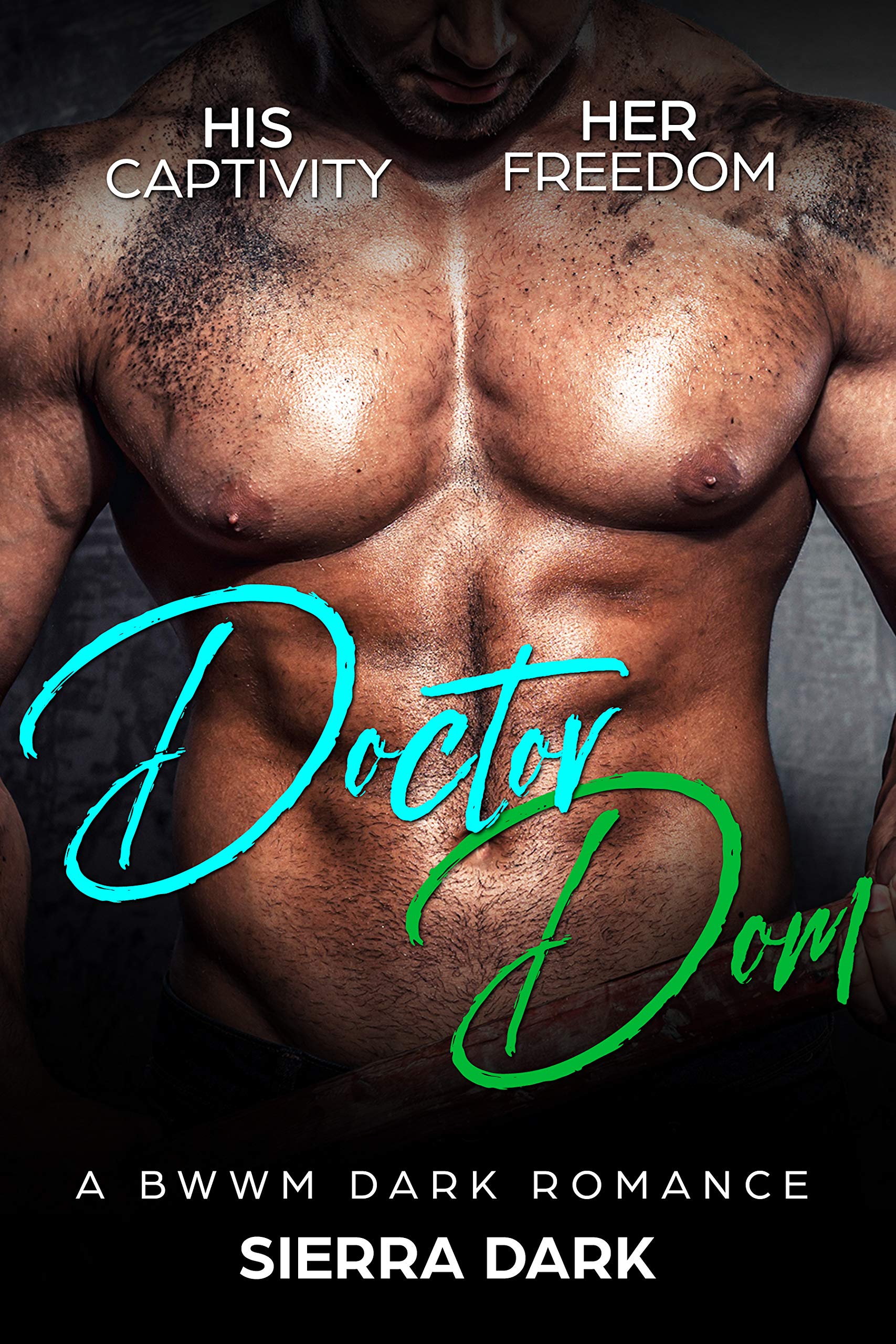 Doctor Dom: A BWWM Dark Romance, Over 40 , Irish Doctor by Sierra Dark | Goodreads
