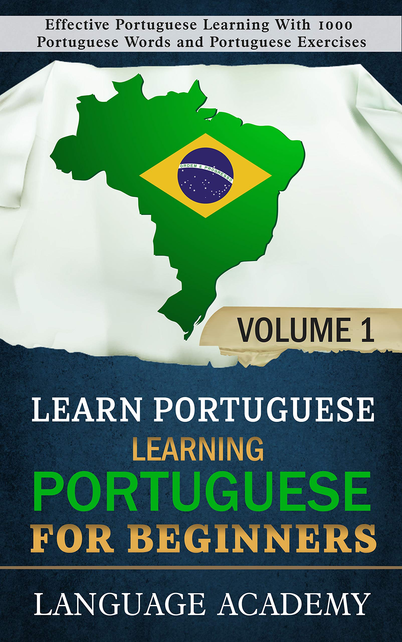 Learn Portuguese: Learning Portuguese for Beginners, 1: Effective ...