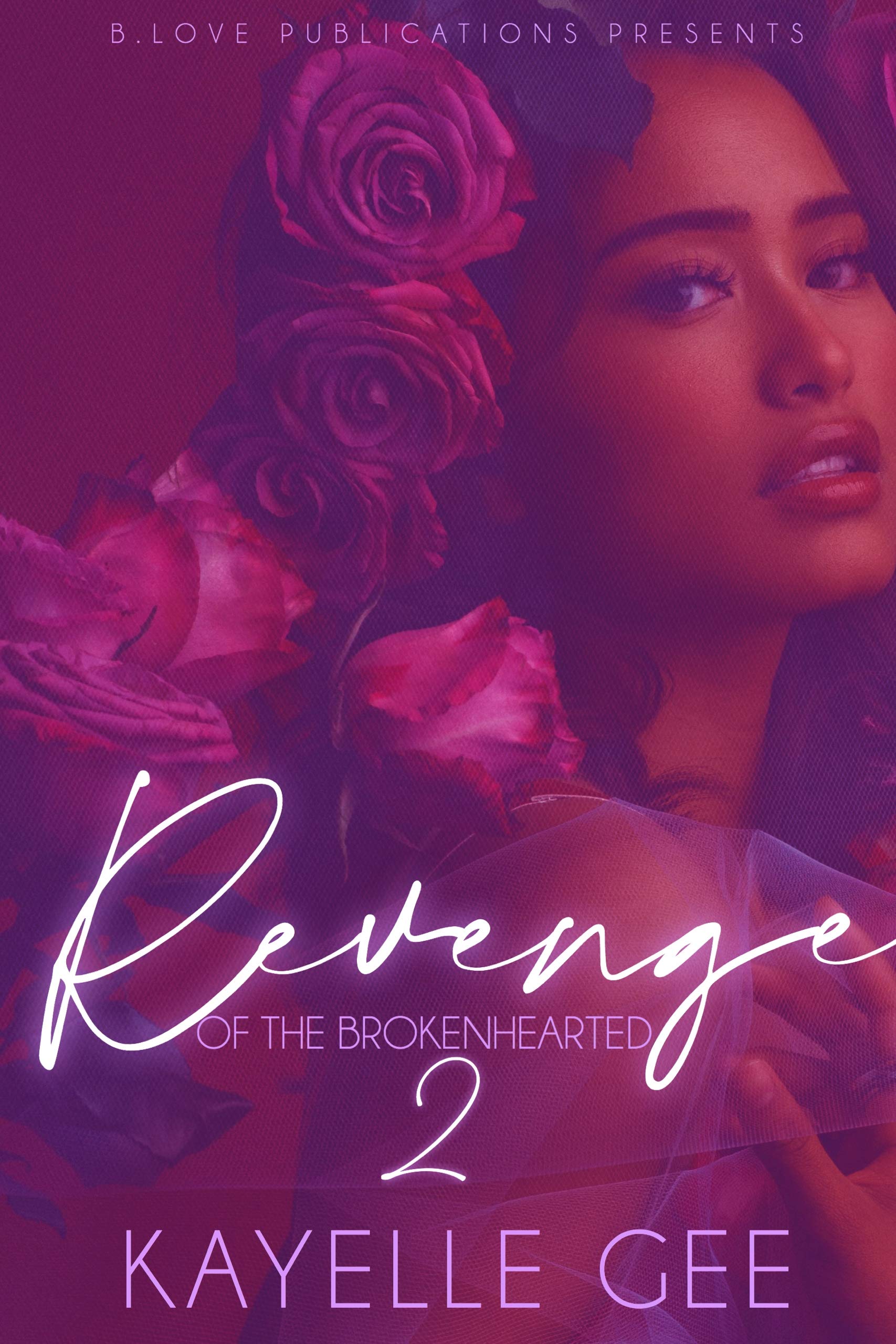 Revenge of the Brokenhearted 2 by Kayelle Gee | Goodreads