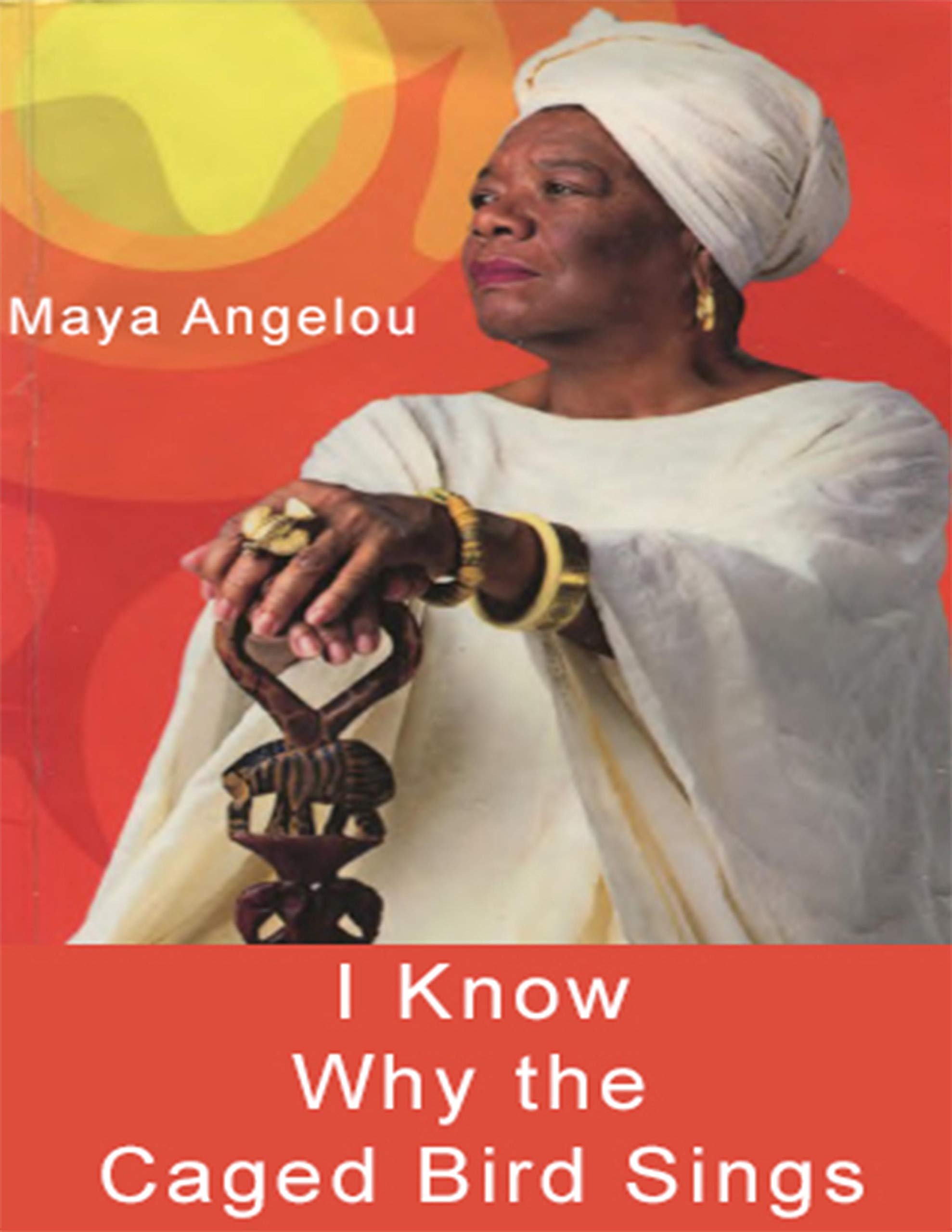 Maya Angelou - I Know Why the Caged Bird Sings by Maya Angelou | Goodreads