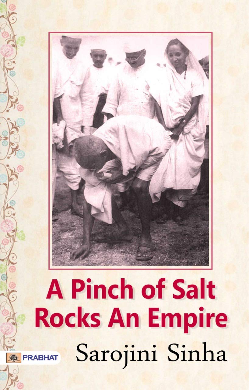 A Pinch of Salt Rocks An Empire -(Salt March-Dandi March) by Sarojini ...