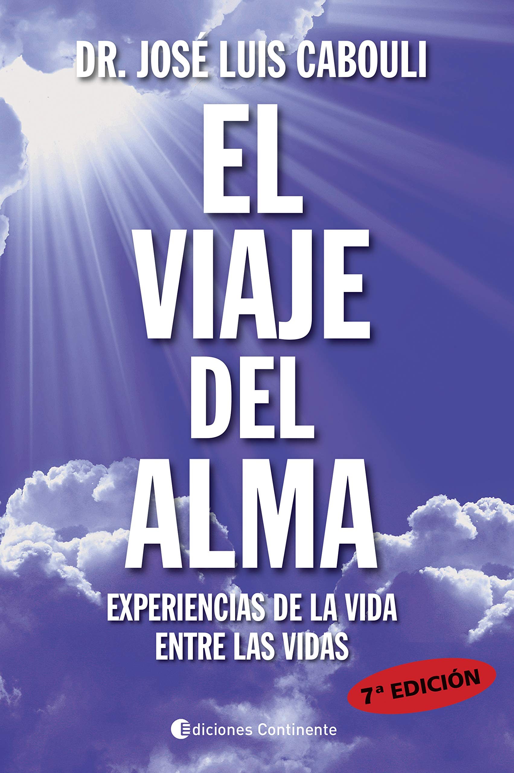 El viaje del alma: Experiencias de la vida entre las vidas by Jose Luis ...