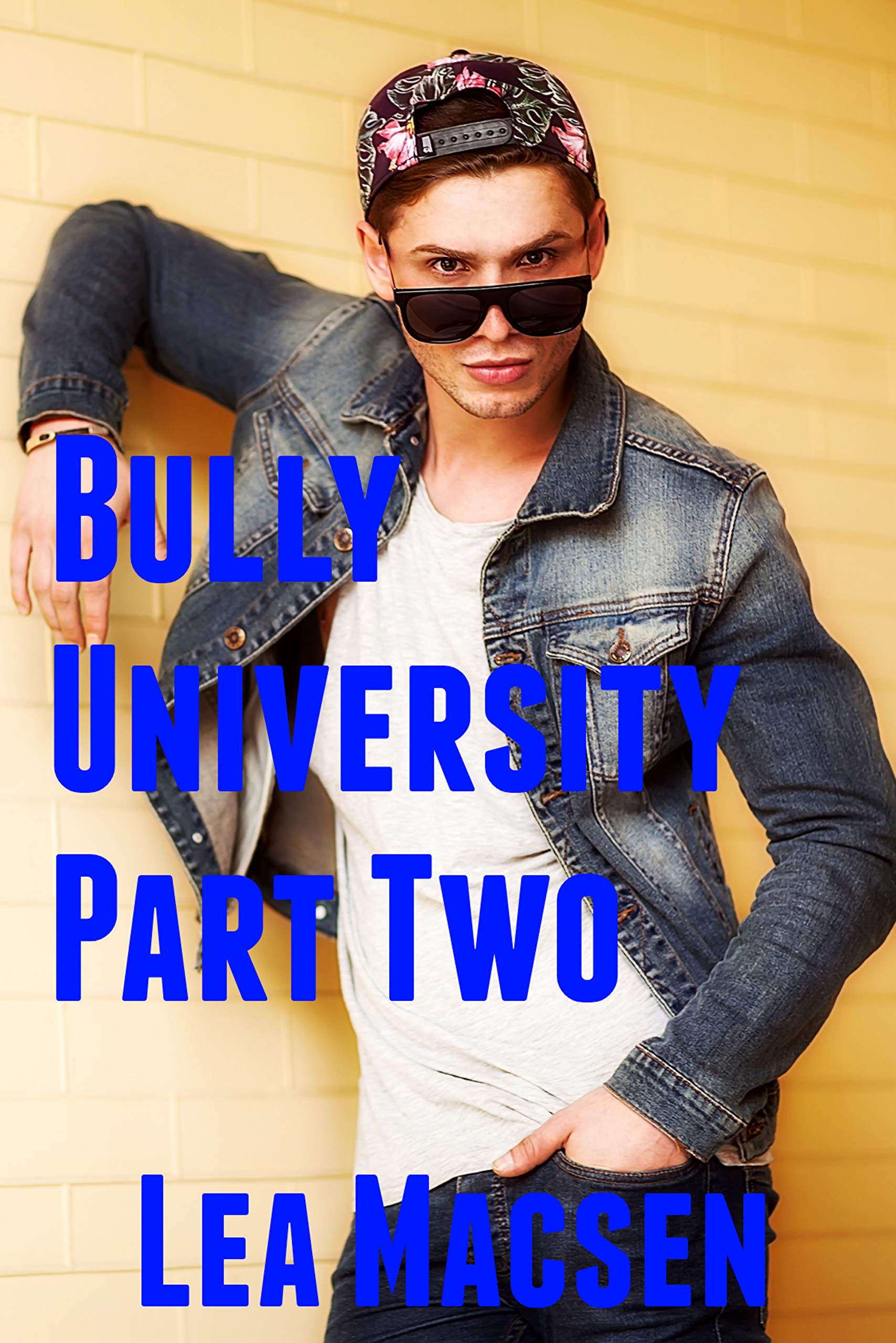 Bully University Part Two: A Hot College Bully Romance by Lea Macsen ...
