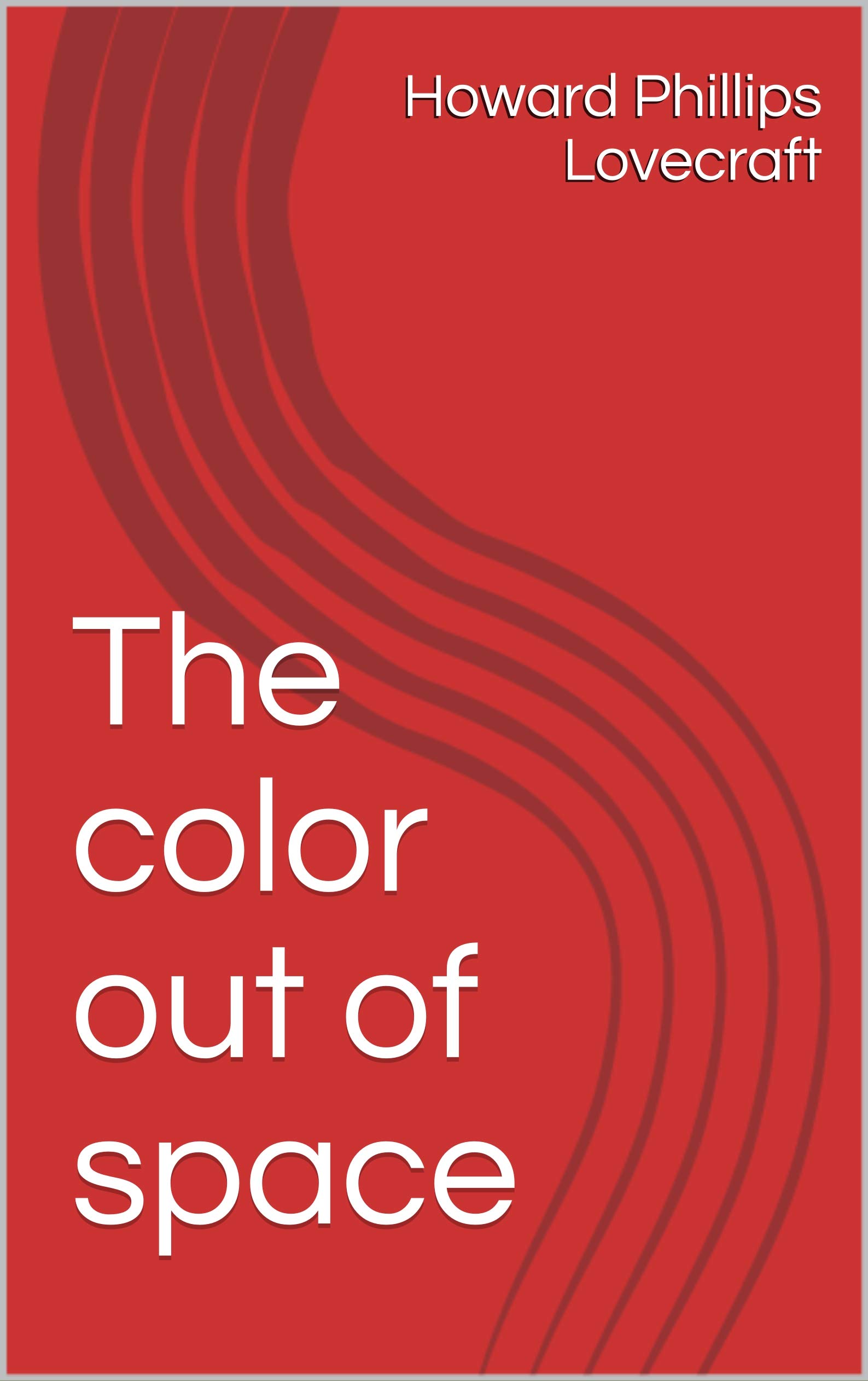 The color out of space by H.P. Lovecraft | Goodreads