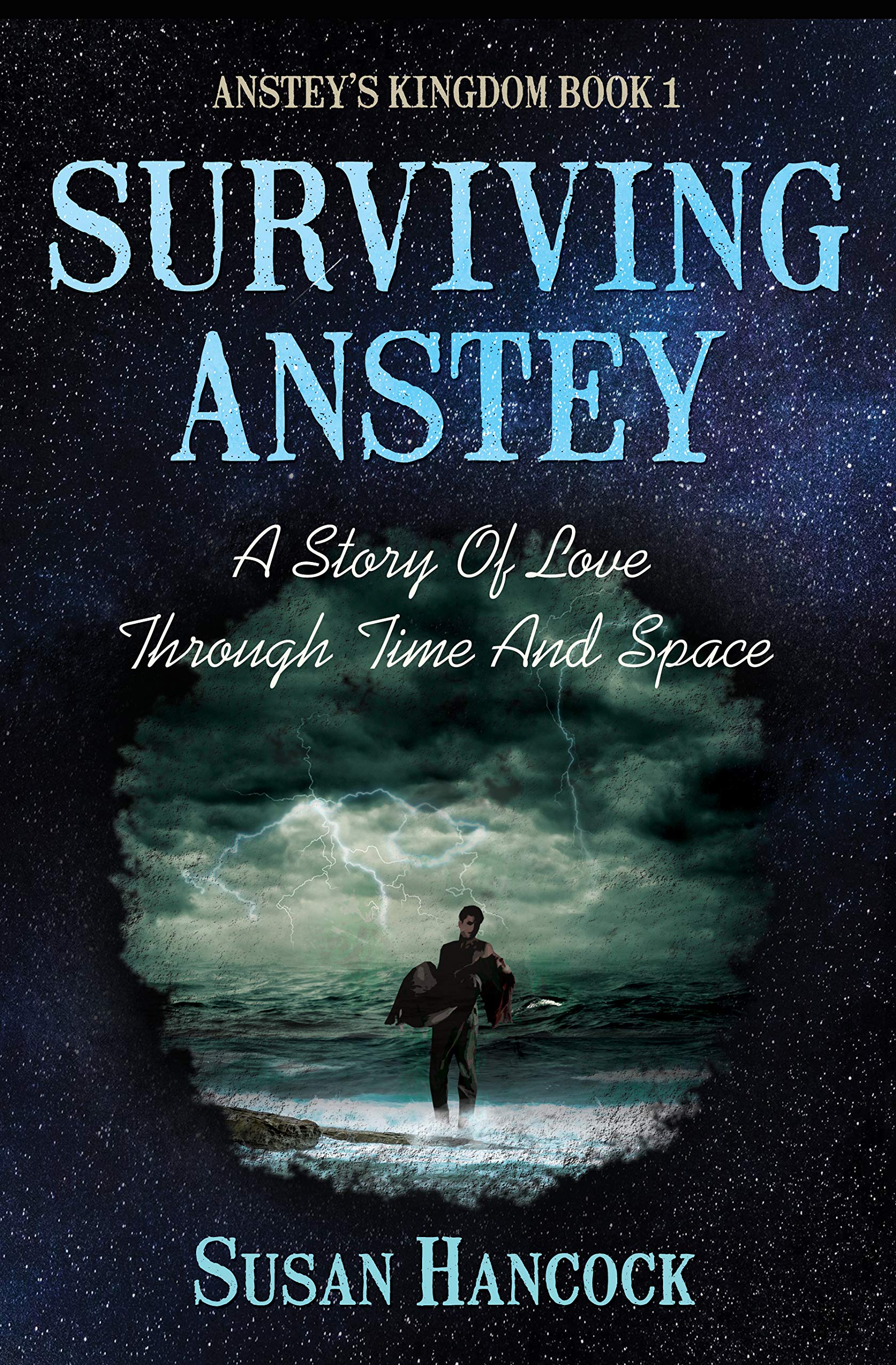 Surviving Anstey (Anstey’s Kingdom #1) by Susan Hancock | Goodreads