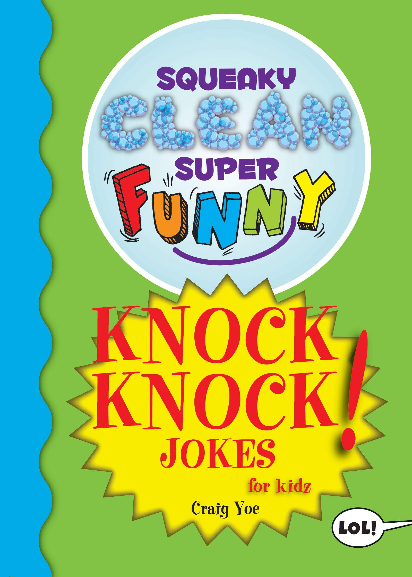 Squeaky Clean Super Funny Knock Knock Jokes for Kidz: (Things to Do at ...