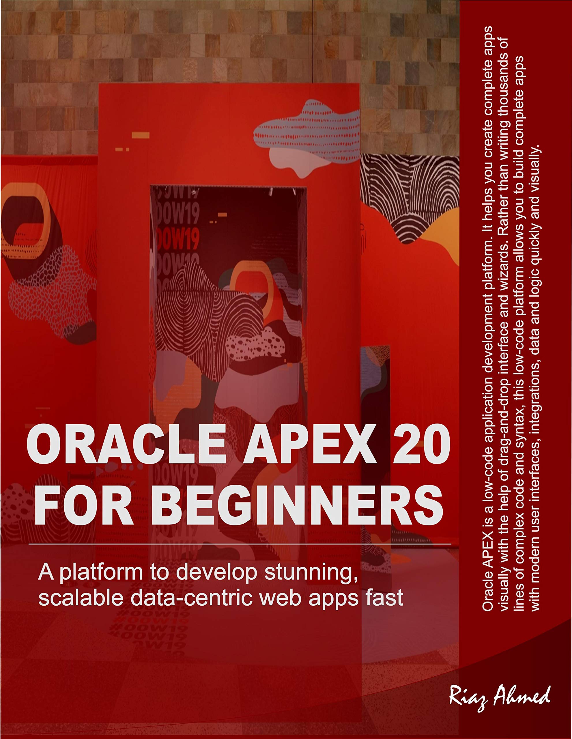Oracle APEX 20 For Beginners A Platform To Develop Stunning Scalable