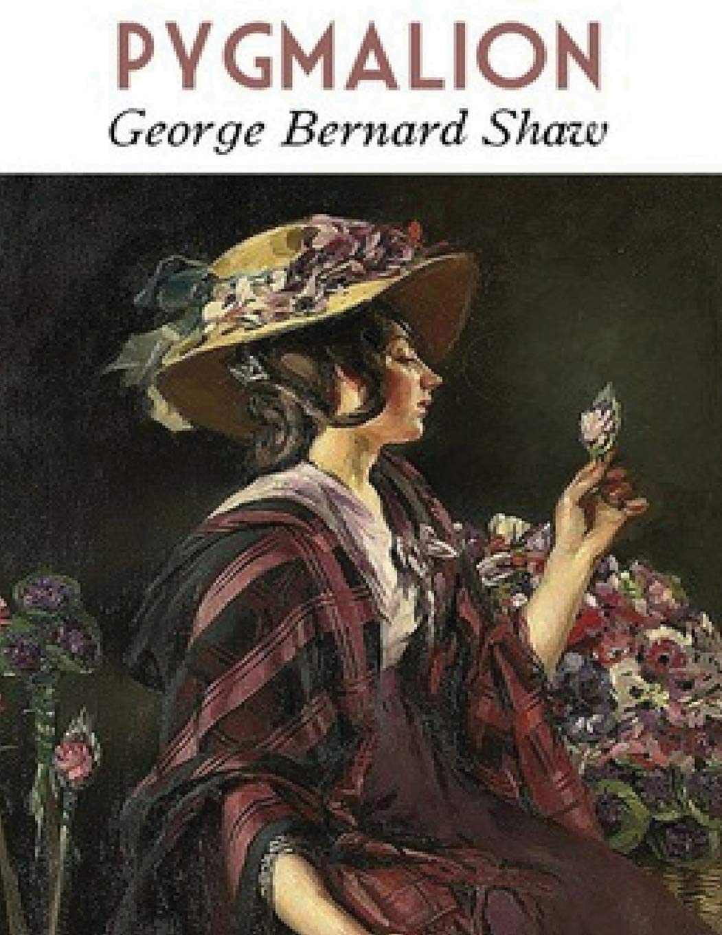 Pygmalion (Annotated) by George Bernard Shaw | Goodreads