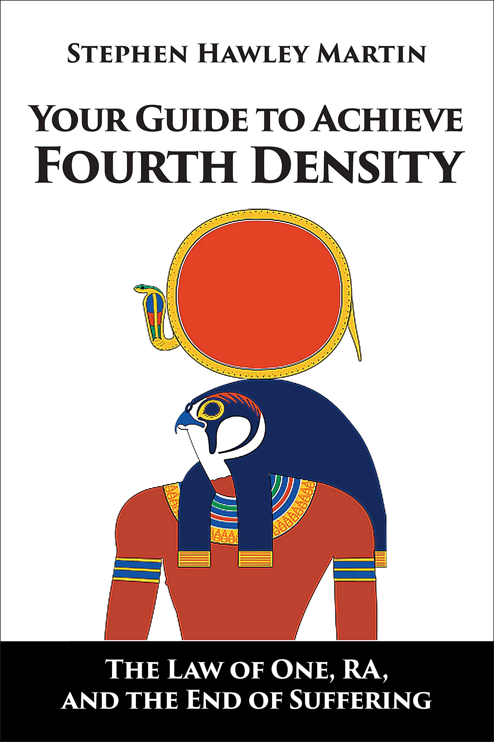 Your Guide to Achieve Fourth Density: The Law of One, RA, and the End ...