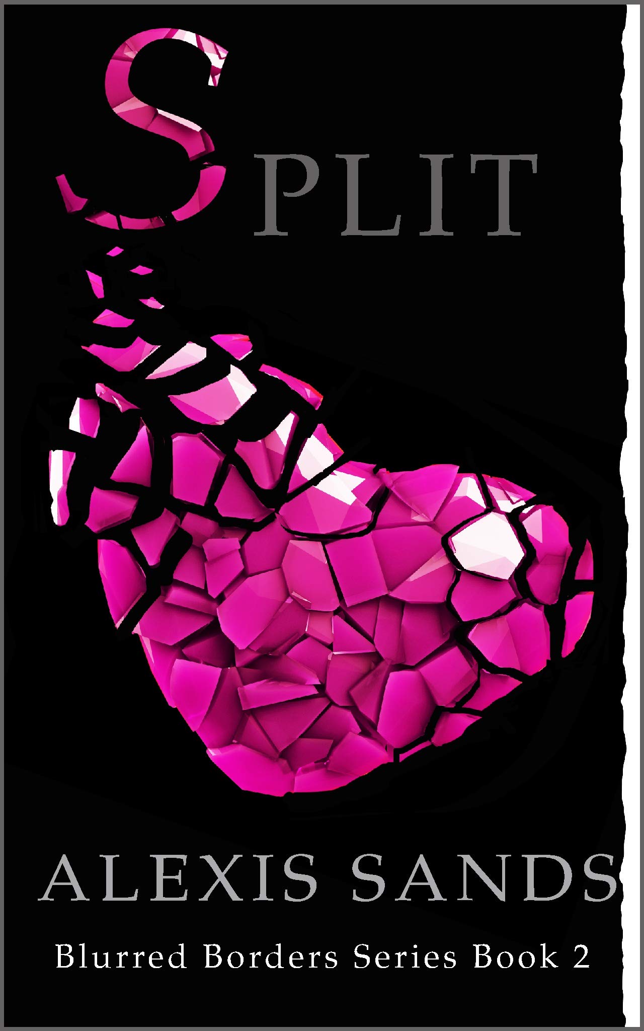 SPLIT (Blurred Borders Series Book 2) by Alexis Sands | Goodreads