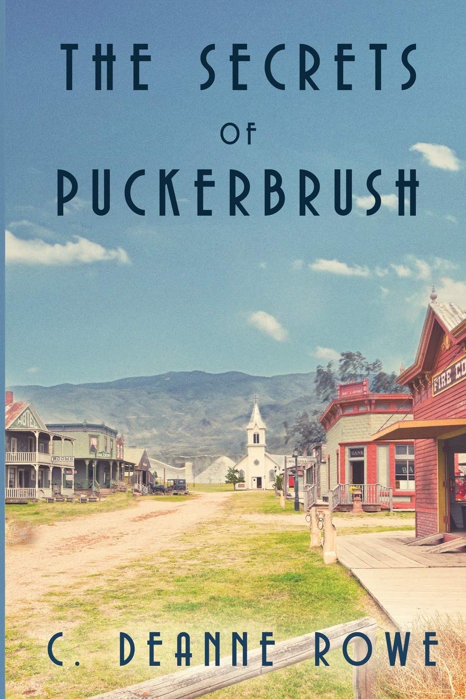 The Secrets of Puckerbrush (Puckerbrush Series) by C. Deanne Rowe ...