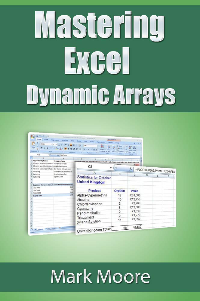 Mastering Excel: Dynamic Arrays by Mark Moore | Goodreads