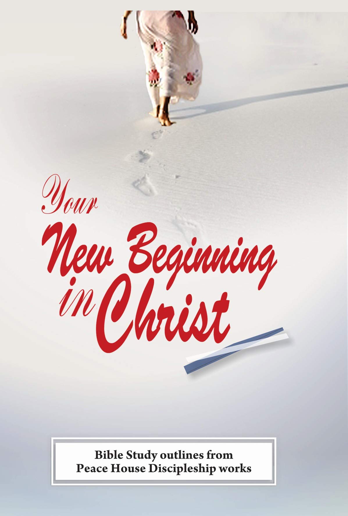 Your New Beginning In Christ: Bible Study Outlines by Gbile Akanni ...