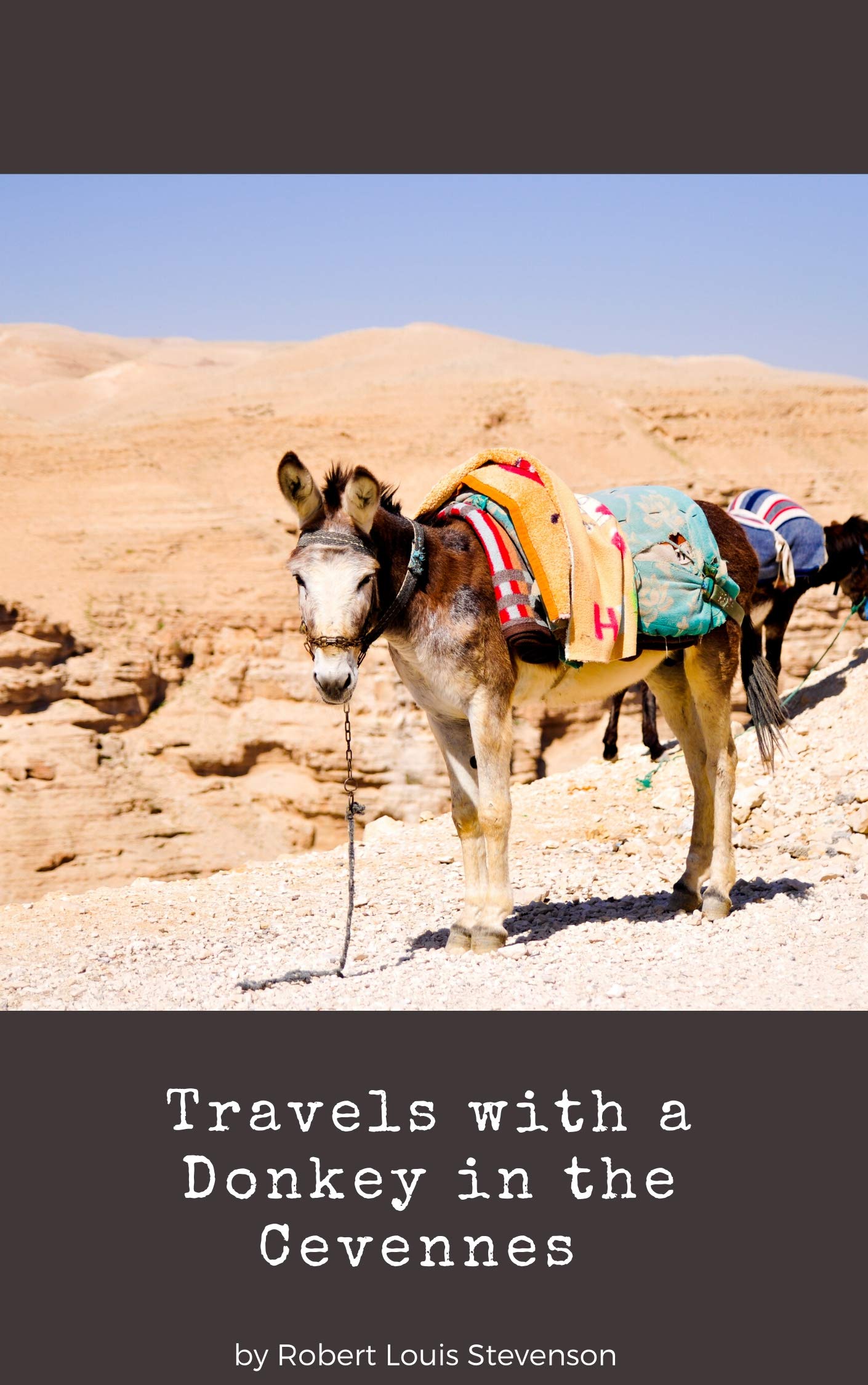 Travels with a Donkey in the Cevennes by Robert Louis Stevenson | Goodreads