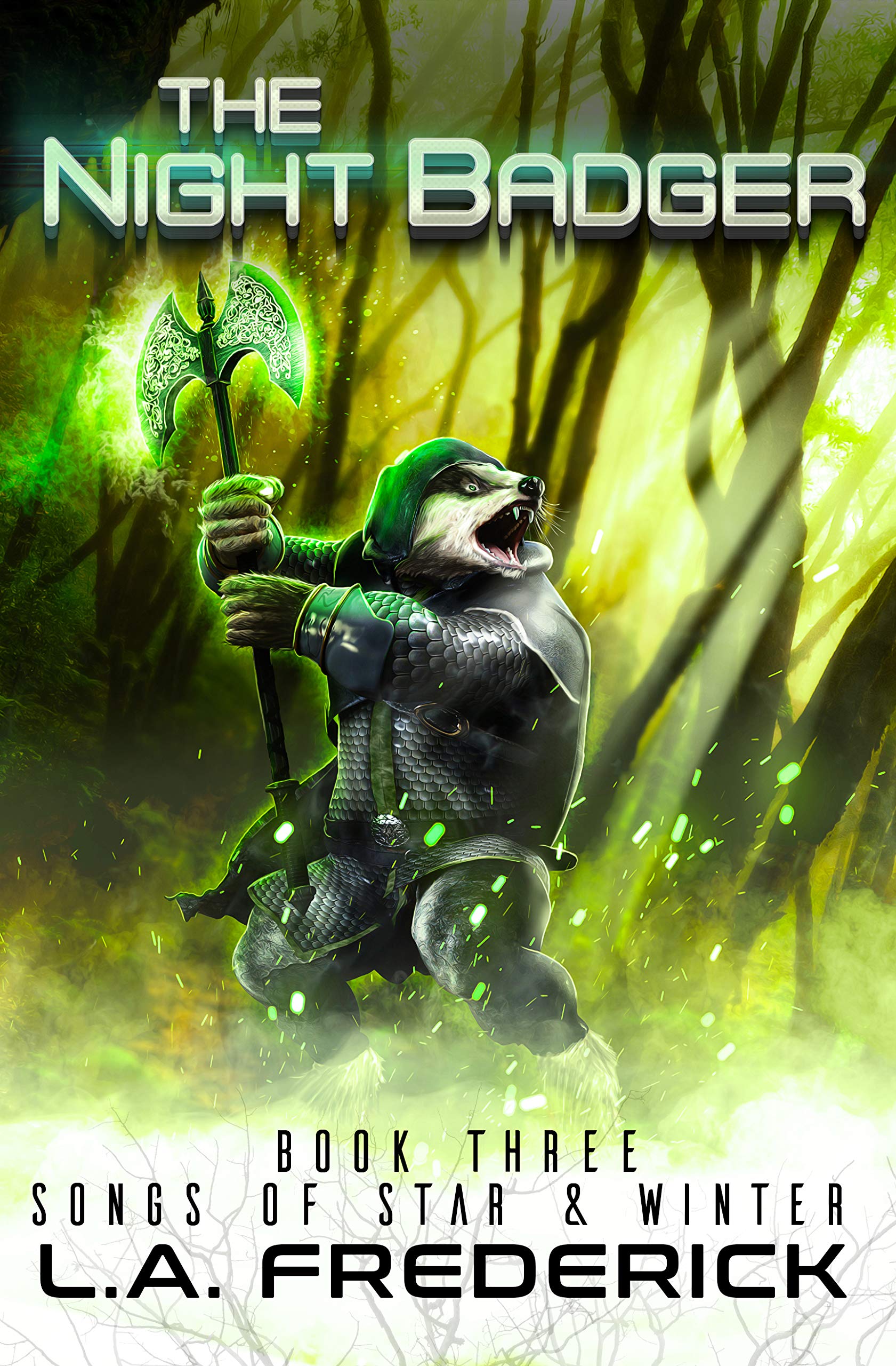 The Night Badger (Songs of Star & Winter Book 3) by L.A. Frederick ...