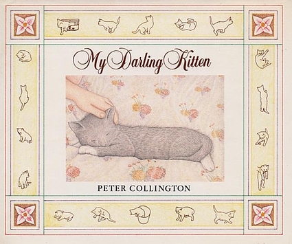 My Darling Kitten by Peter Collington | Goodreads