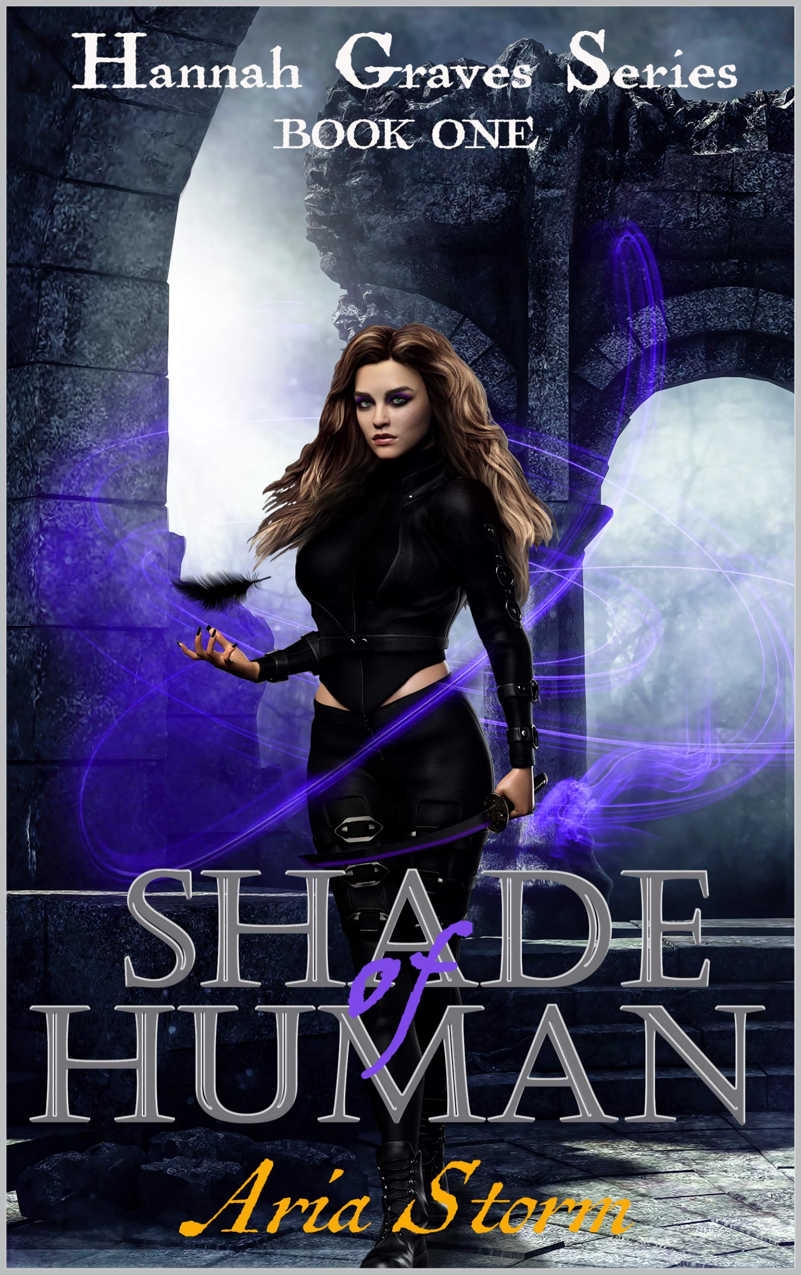 Shade of Human (Hannah Graves #1) by Aria Storm | Goodreads