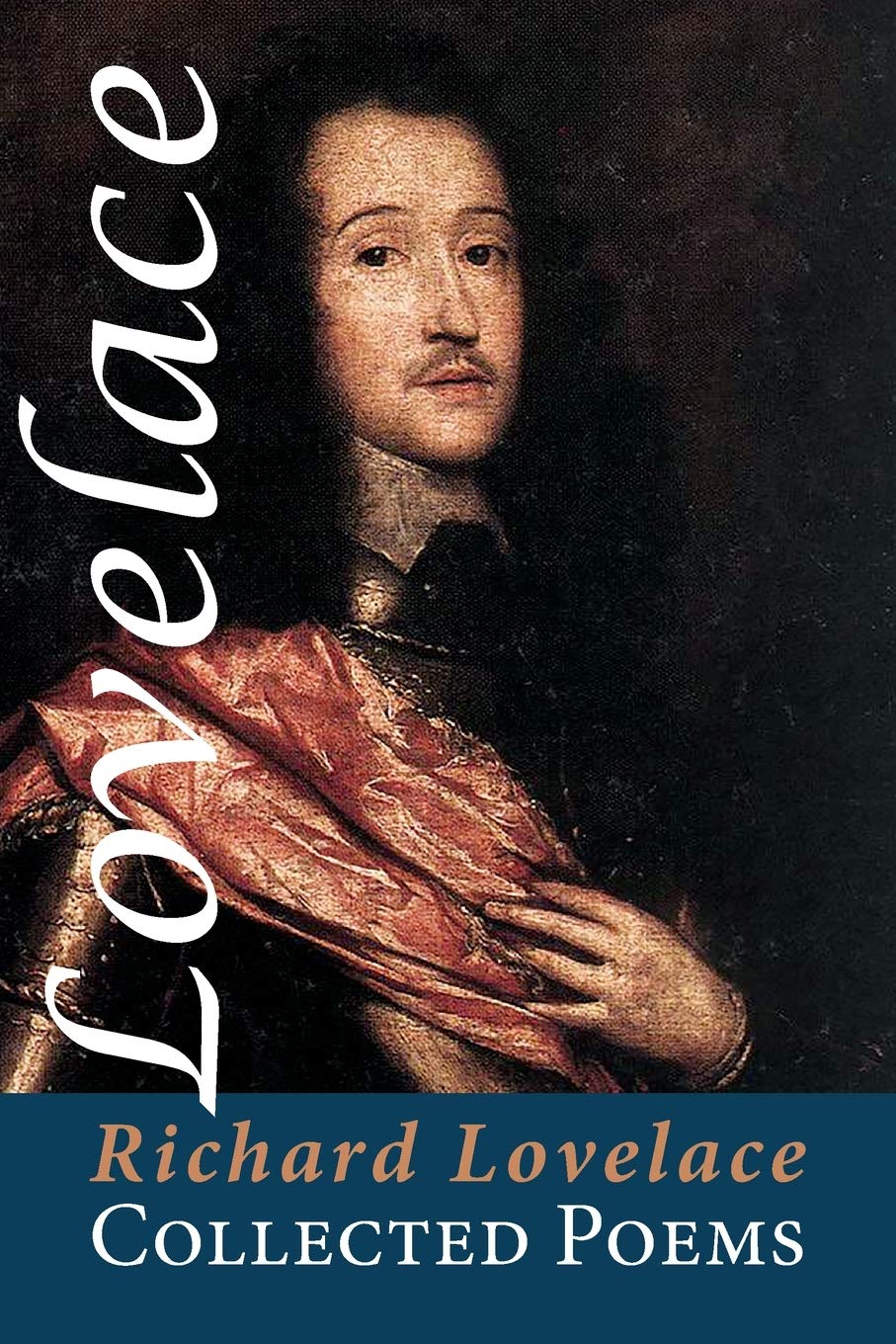 Collected Poems (Shearsman Classics) by Richard Lovelace | Goodreads