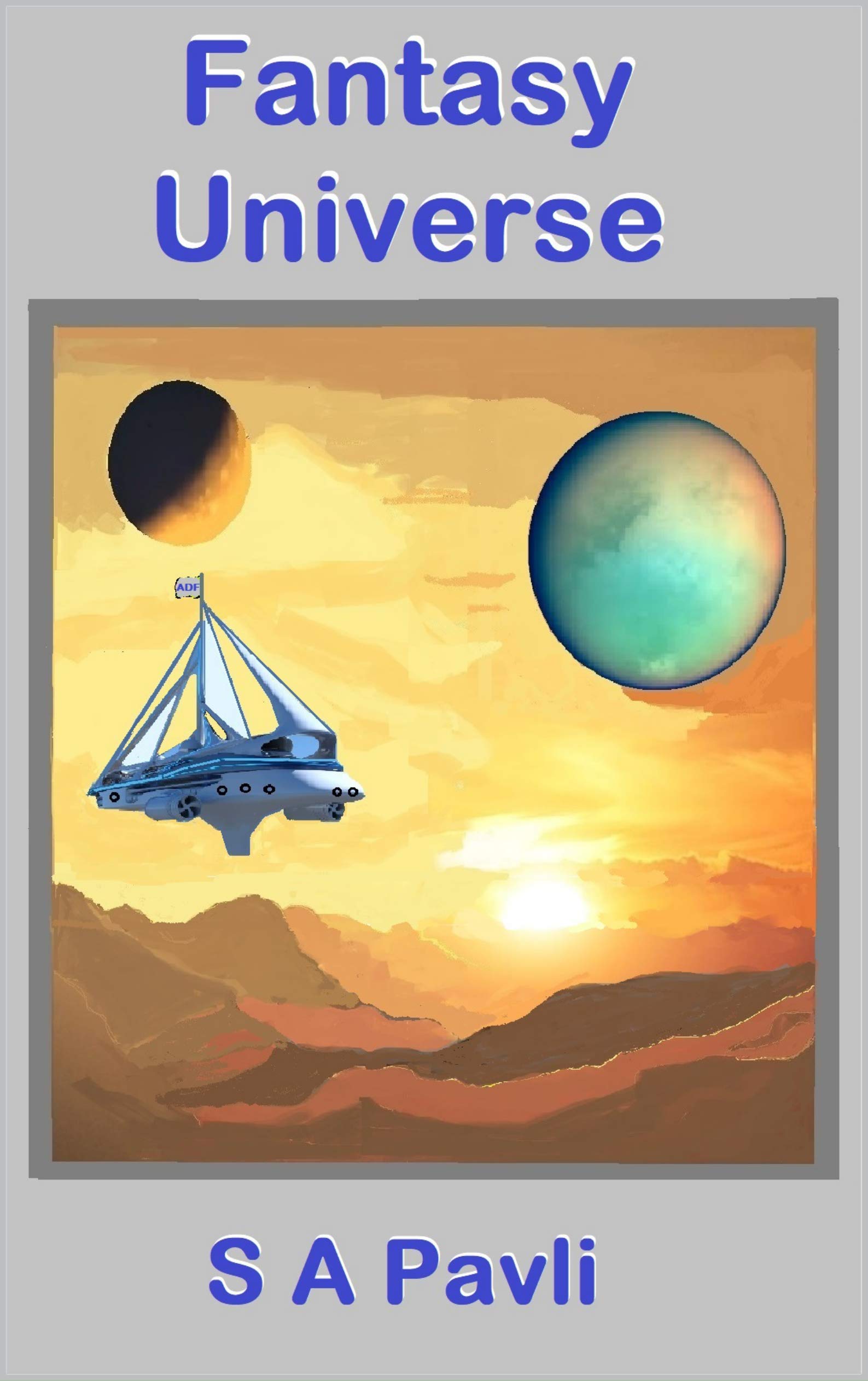 Fantasy Universe by S.A. Pavli | Goodreads