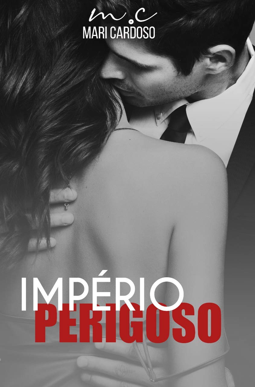 Império Perigoso (Poder & Honra Livro 1) by Mari Cardoso | Goodreads