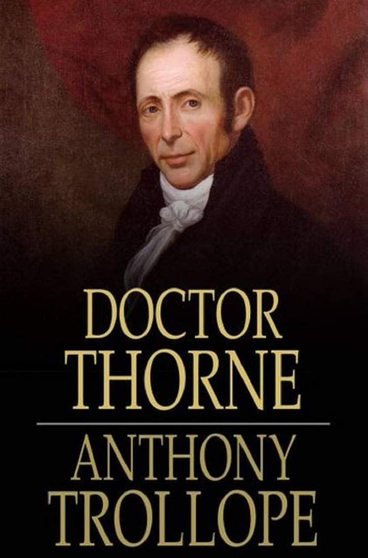 Doctor Thorne by Anthony Trollope | Goodreads