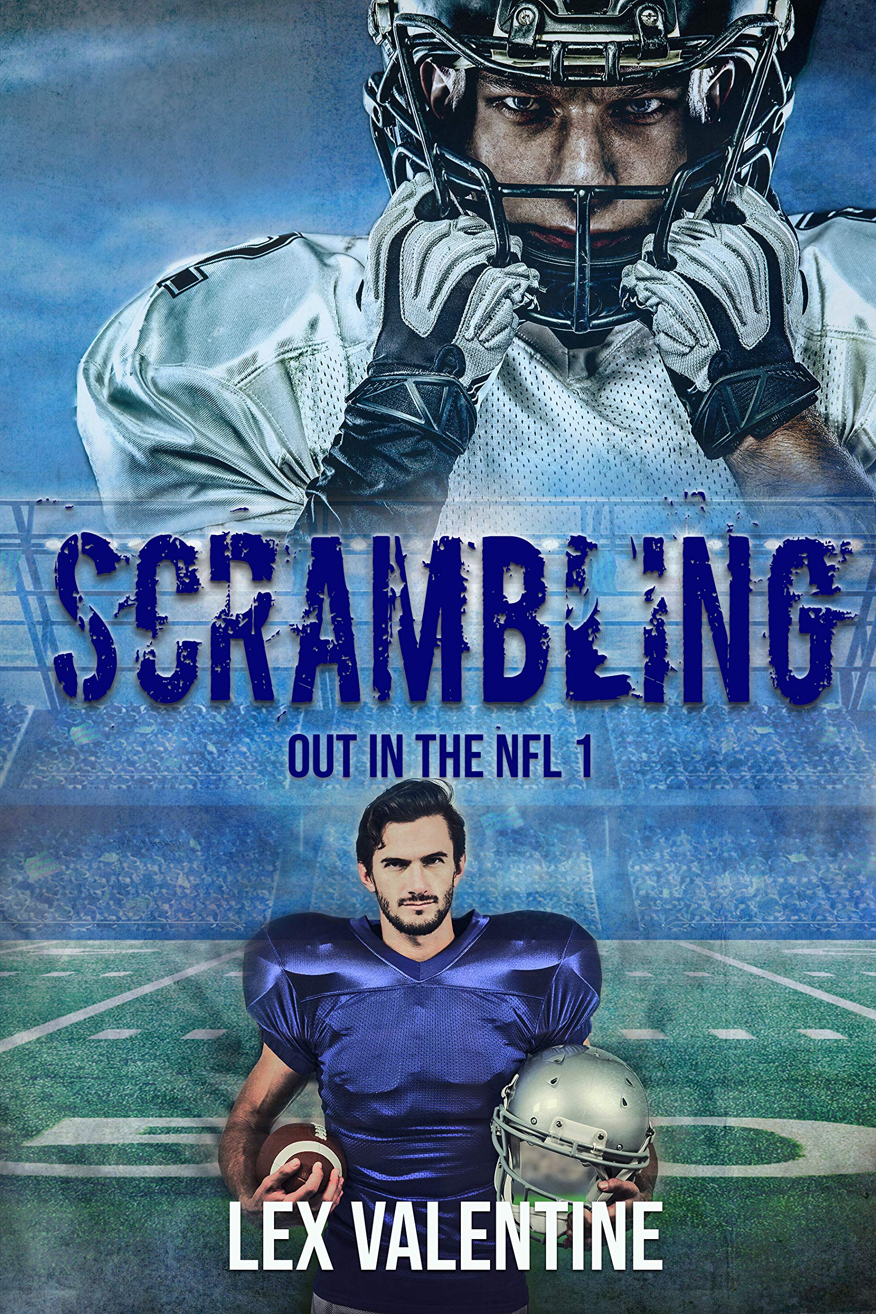 Scrambling (Out in the NFL, #1) by Lex Valentine | Goodreads