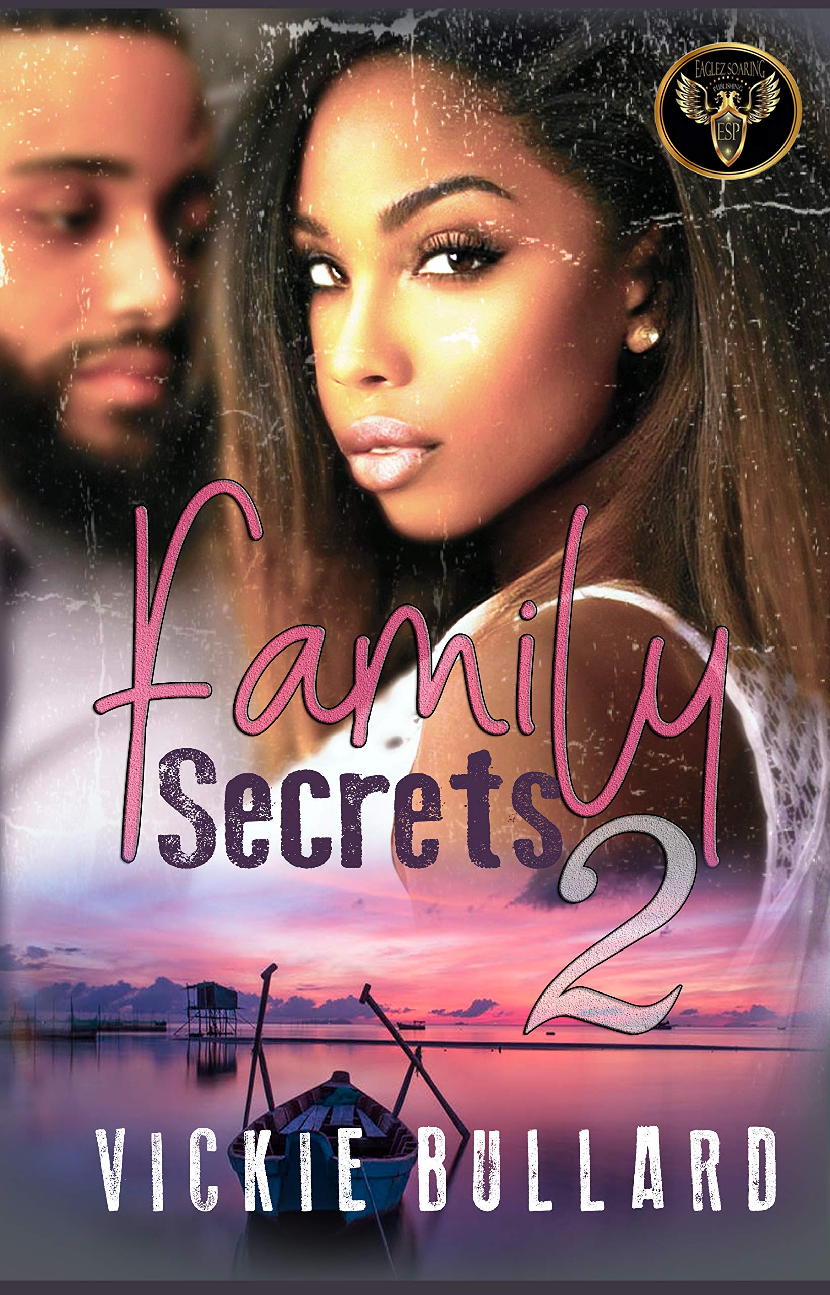 Family Secrets 2 by Vickie Bullard | Goodreads