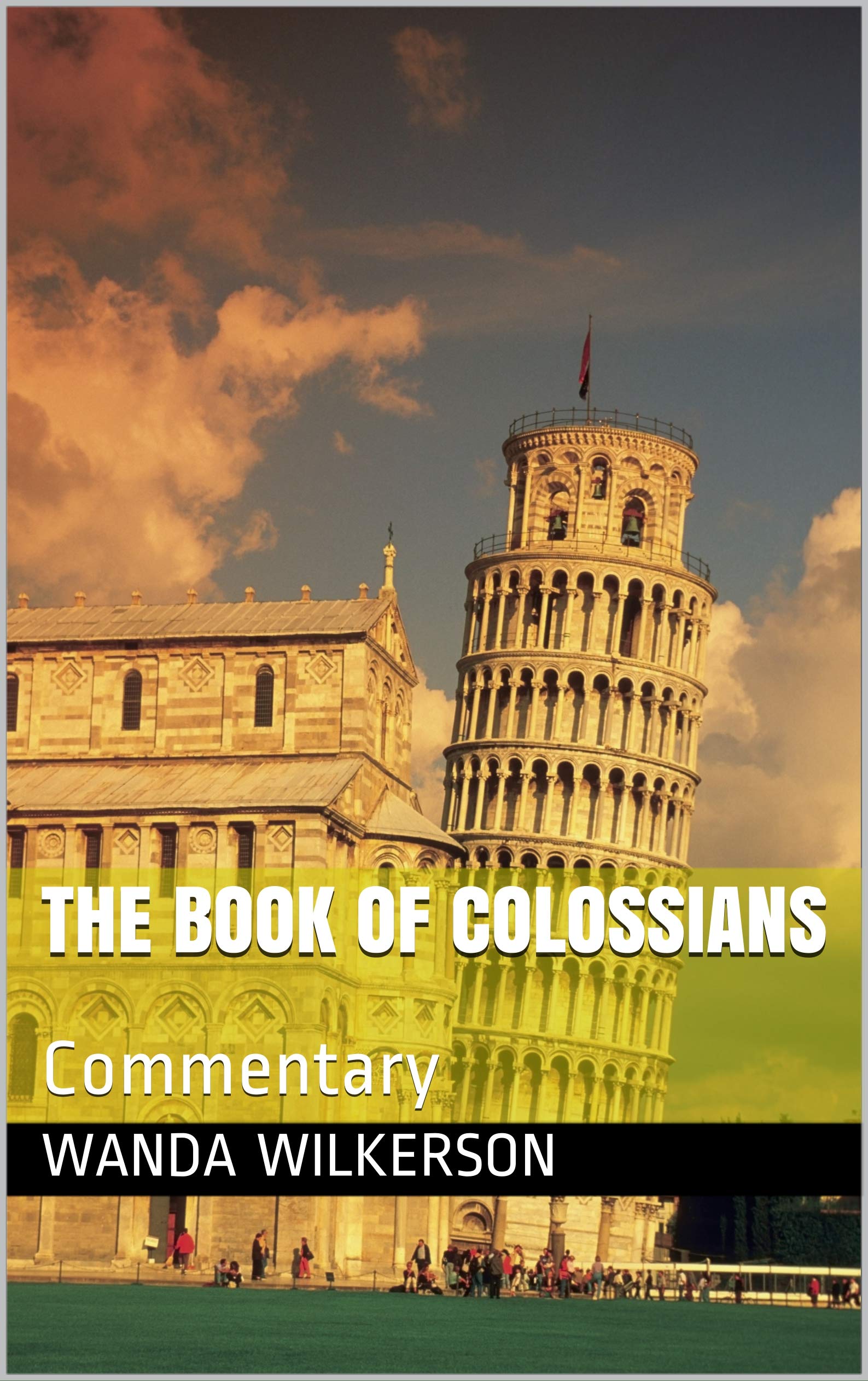 The Book of Colossians: Commentary by Wanda Wilkerson | Goodreads