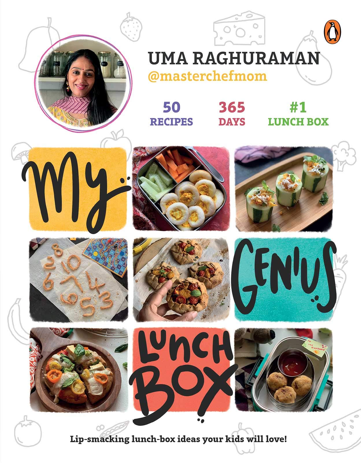 My Genius Lunch Box: Lip-smacking lunch-box ideas your kids will love ...
