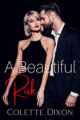 A Beautiful Risk (Love at Lincolnfield #1) by Colette Dixon | Goodreads