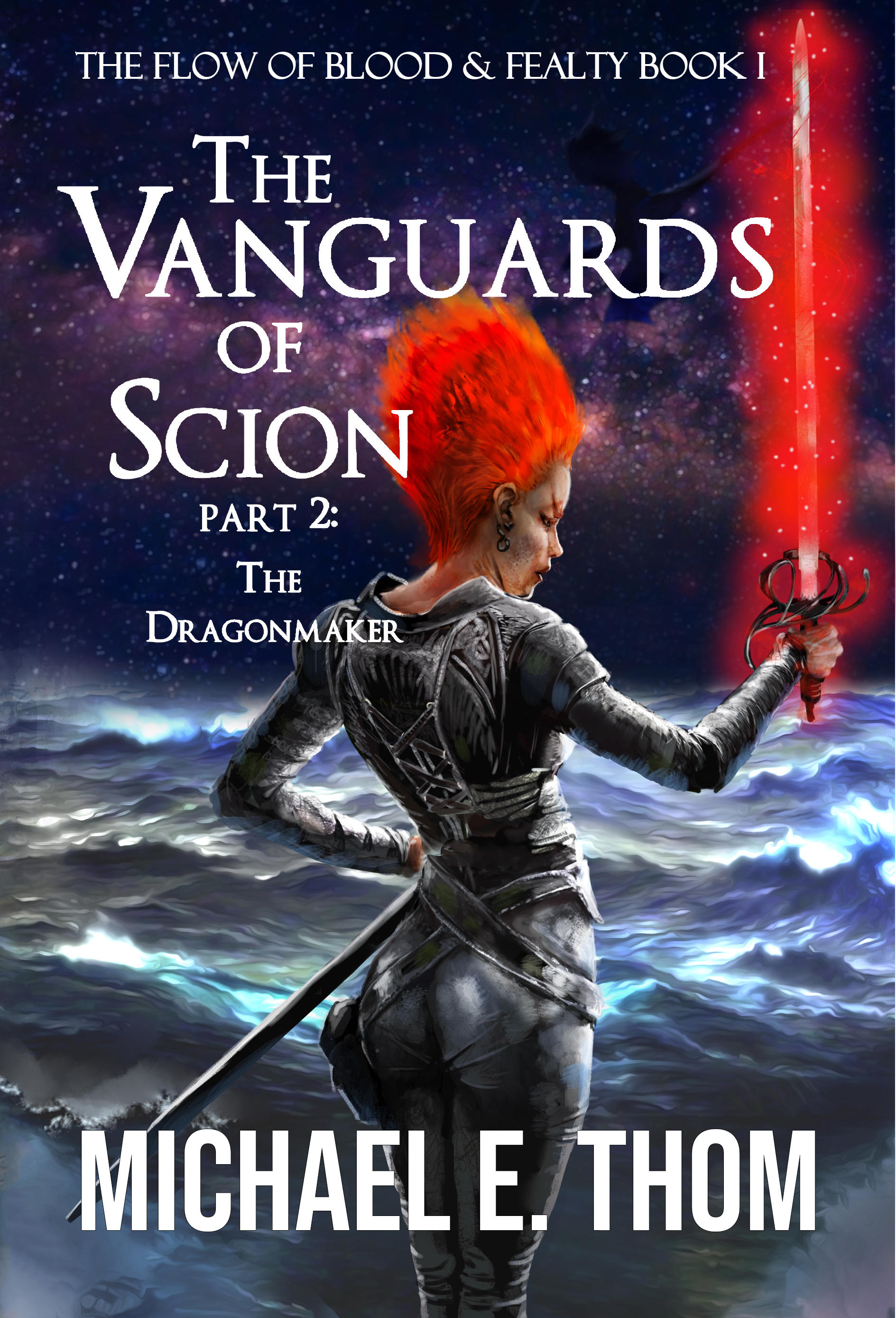 The Vanguards of Scion Part 2: The Dragonmaker by Michael E Thom ...