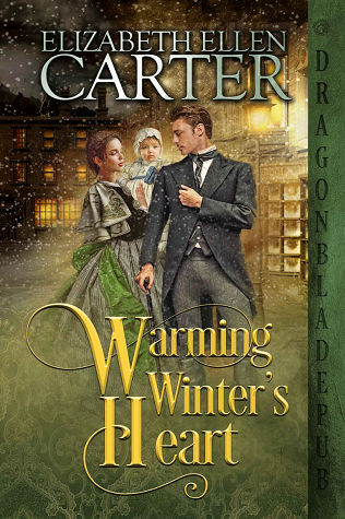 Warming Winter's Heart by Elizabeth Ellen Carter | Goodreads