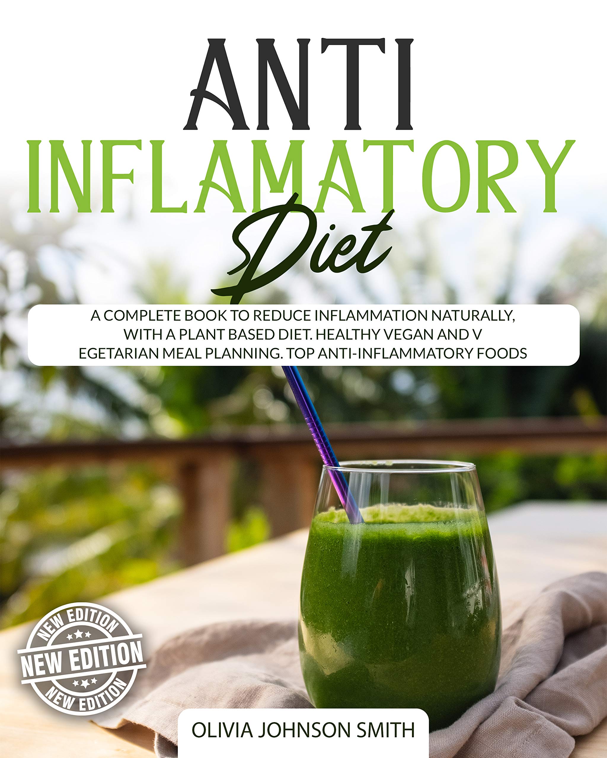 ANTI INFLAMMATORY DIET: A Complete Book To Reduce Inflammation ...