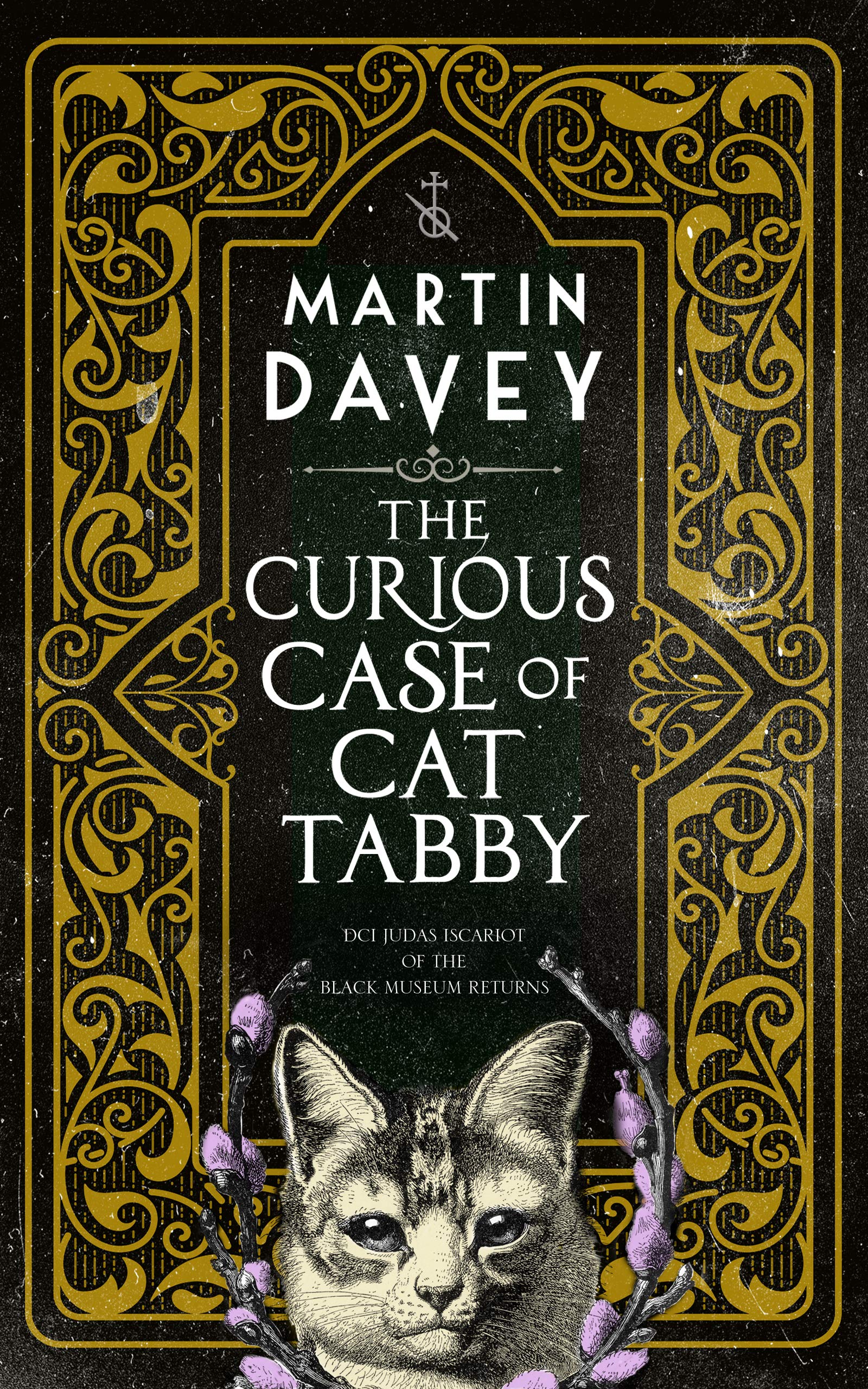 The Curious Case of Cat Tabby: A new case for DCI Judas Iscariot of the ...