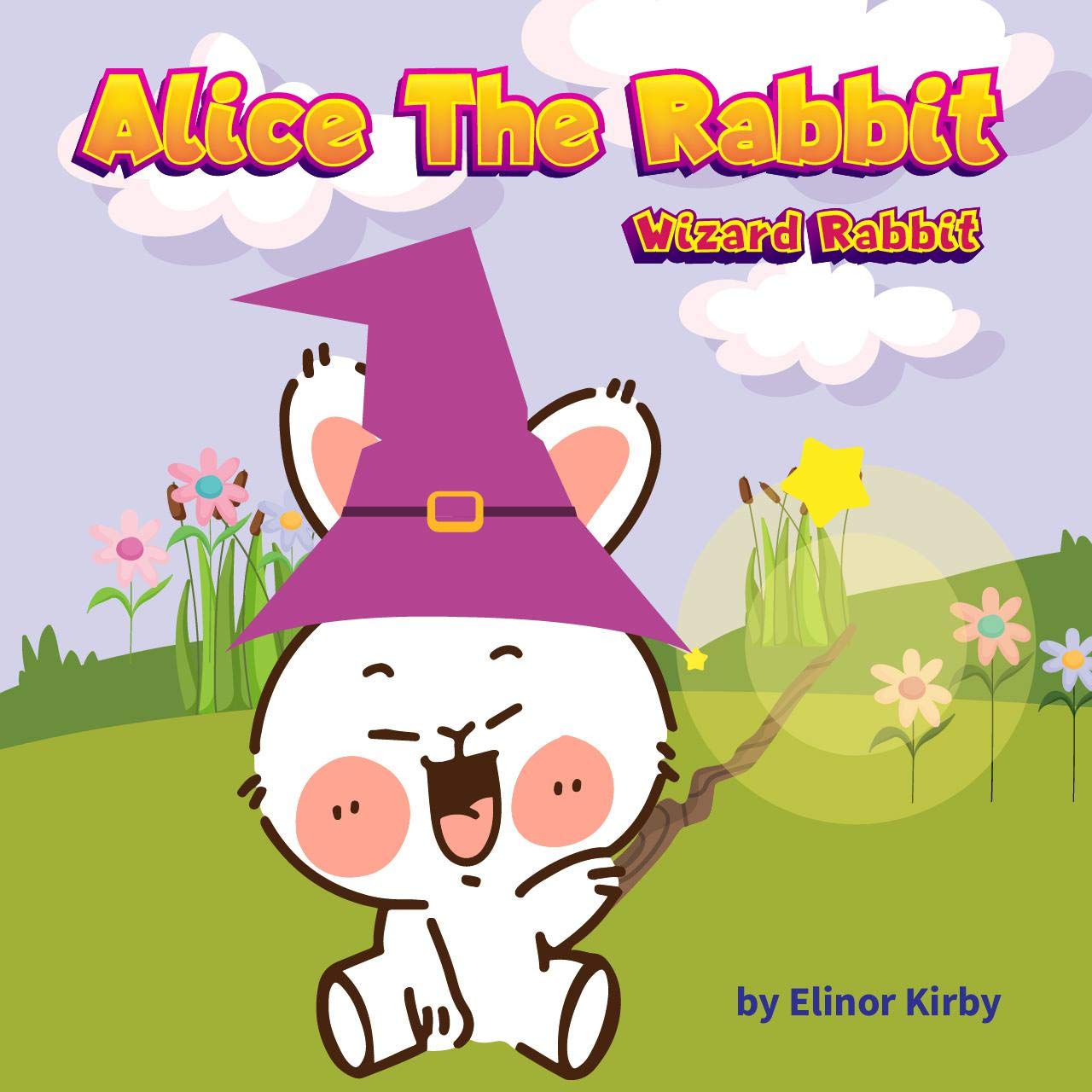 Alice the Rabbit: Wizard Rabbit Bedtime Story | Children Book for kids ...