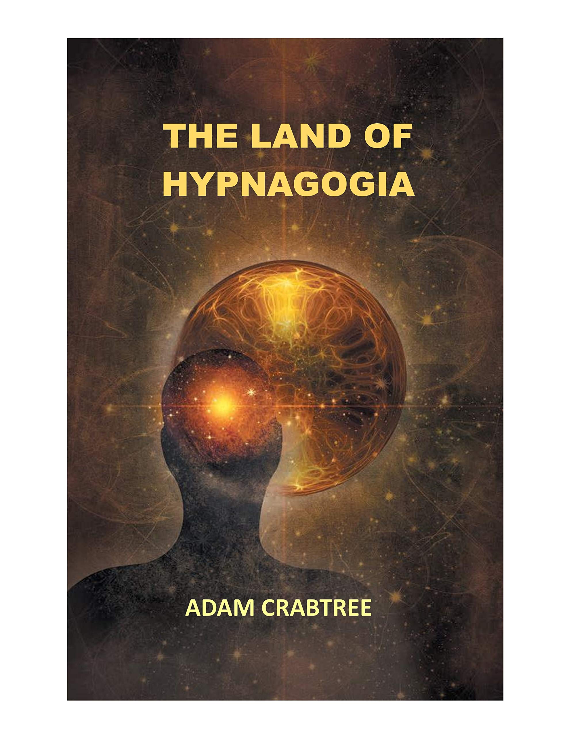 The Land of Hypnagogia by Adam Crabtree | Goodreads