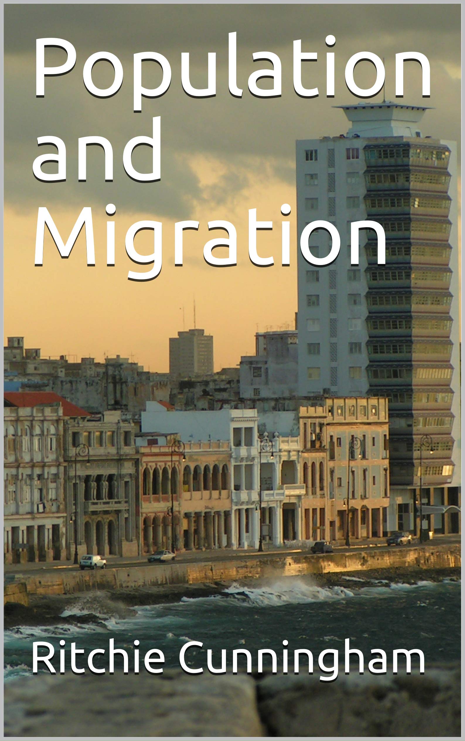 Population and Migration by Ritchie Cunningham | Goodreads