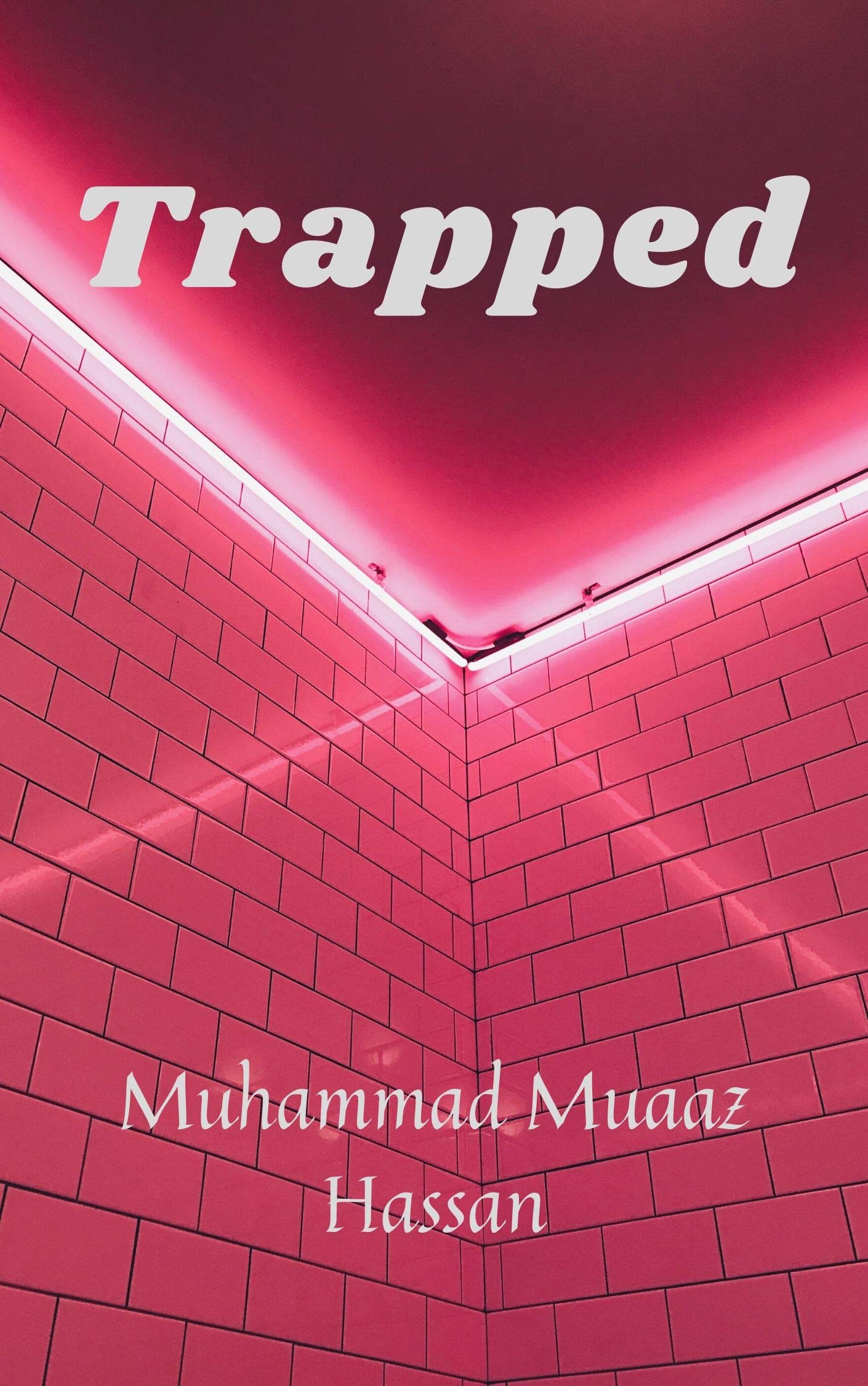 Trapped by Muhammad Muaaz Hassan | Goodreads